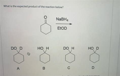 Solved What is the expected product of the reaction below? | Chegg.com