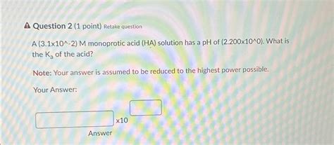 Solved Question 2 (1 ﻿point) ﻿Retake questionA(3.1×10-2)M | Chegg.com