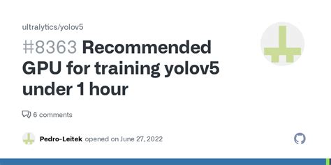Recommended Gpu For Training Yolov5 Under 1 Hour · Issue 8363