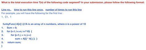Solved What Is The Total Execution Time T N Of The