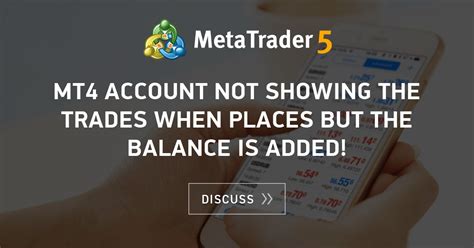 Mt4 Account Not Showing The Trades When Places But The Balance Is Added