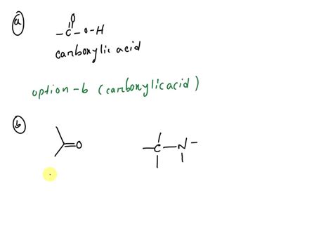 Solved The Functional Group Shown Below Is Found In What Type Of Compound Select One A