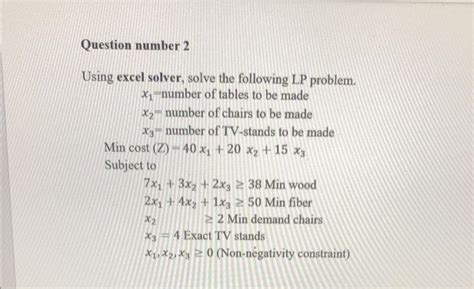 solved using excel solver solve the following lp problem