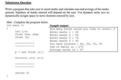 Solved Submission Question Write A Program That Asks User To Chegg