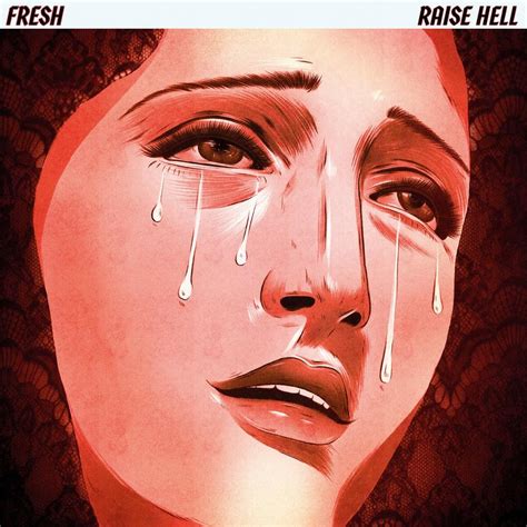 Fresh Band Raise Hell Lyrics And Tracklist Genius