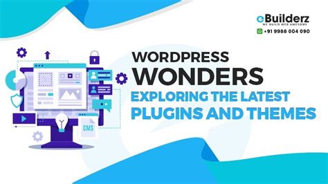 Wordpress Wonders Exploring The Latest Plugins And Themes
