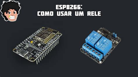 Esp Como Utilizar Um M Dulo Rel Youtube
