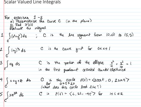 Solved Scalar Valued Line Integrals For Exercises A Chegg
