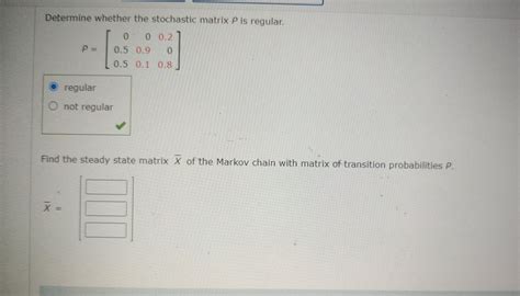 solved determine whether the stochastic matrix p is regular