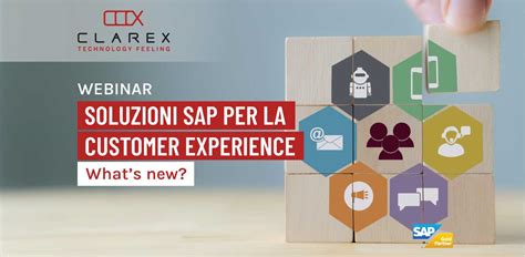 Soluzioni Sap Per La Customer Experience Whats New Clarex