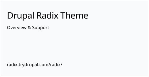 Overview Support Drupal Radix Theme