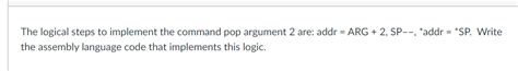 Solved The Logical Steps To Implement The Command Pop