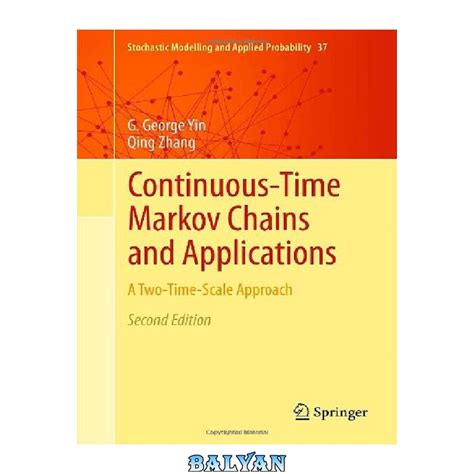 دانلود کتاب Continuous Time Markov Chains And Applications A Two Time Scale Approach بلیان