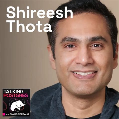 Talking Postgres With Claire Giordano How I Got Started Leading Database Teams With Shireesh Thota