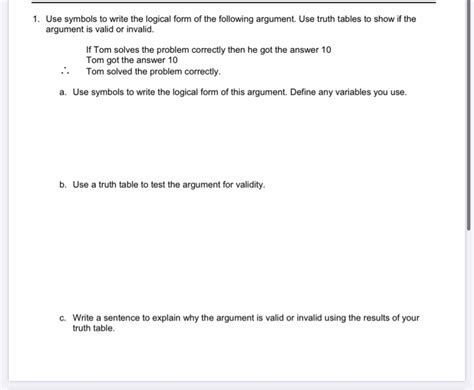 Solved 1 Use Symbols To Write The Logical Form Of The