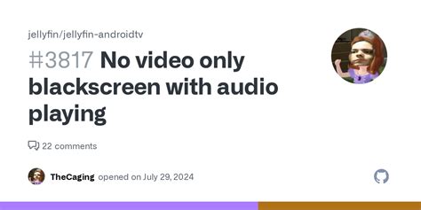 No Video Only Blackscreen With Audio Playing · Issue 3817 · Jellyfin
