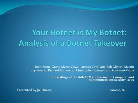 Ppt Your Botnet Is My Botnet Analysis Of A Botnet Takeover Powerpoint Presentation Id 1903075
