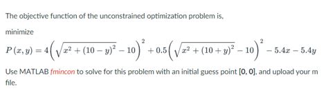 The Objective Function Of The Unconstrained Chegg