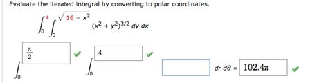 solved evaluate the iterated integral by converting to polar
