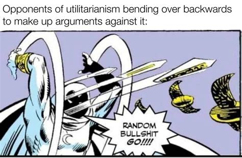 Utilitarianism Memes Js Mill Classical Liberal Philosopher