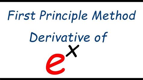 Derivative Of E Power X Using First Principle Method
