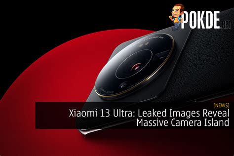 Xiaomi Ultra Leaked Images Reveal Massive Camera Island Pokde Net