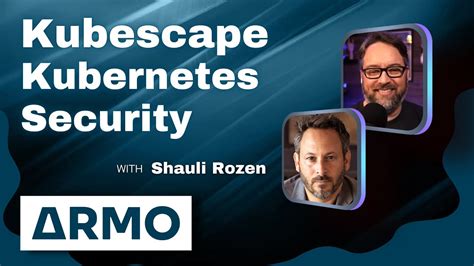 Kubescape Kubernetes Security Devops And Docker Live Show Ep 182
