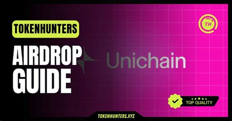 Unichain Airdrop Guide Tokenhunters