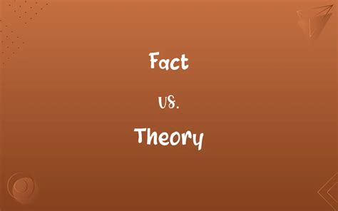 Fact Vs Theory Know The Difference