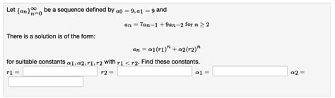 solved let {an}n 0∞ be a sequence defined by a0 9 a1 9 and