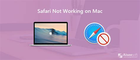 Solved Ways To Fix Safari Not Working On Mac