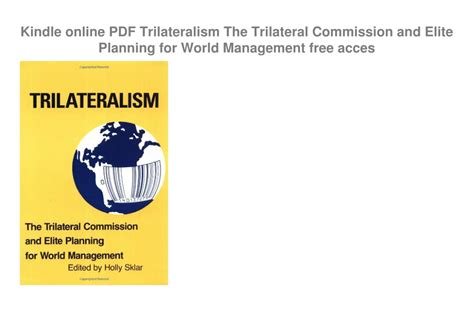 Ppt Kindle Online Pdf Trilateralism The Trilateral Commission And Elite Planning For