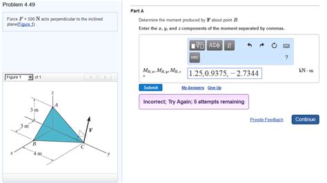 Solved Force F 500 N Acts Perpendicular To The Inclined