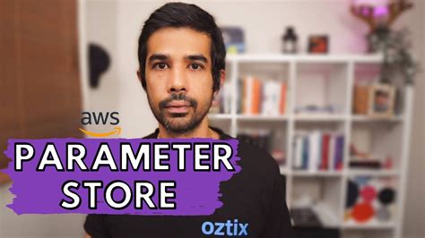 Aws Parameter Store Getting Started And Integrating With Net Apps Net On Aws Youtube