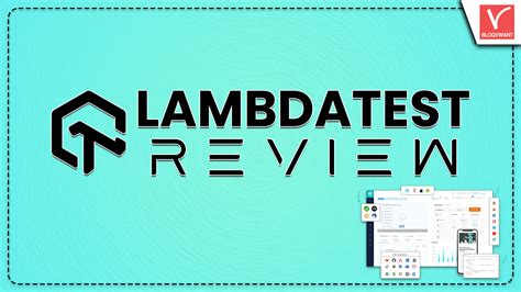 LambdaTest Review Best Tool For Cross Browser Testing Of Your Website 2024 BlogVwant