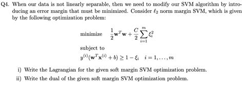 Solved When Our Data Is Not Linearly Separable Then We Need