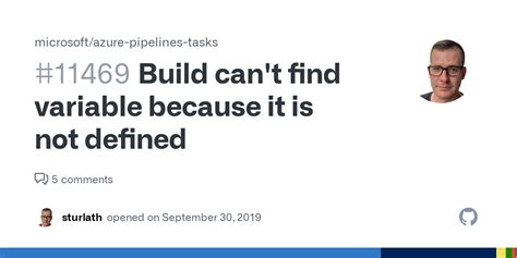 Build Cant Find Variable Because It Is Not Defined · Issue 11469 · Microsoftazure Pipelines