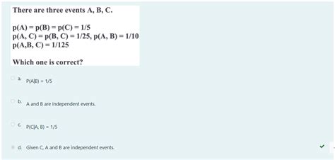 Solved There Are Three Events A B C P A P B P C Chegg