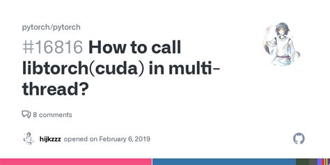 How To Call Libtorchcuda In Multi Thread · Issue 16816 · Pytorch