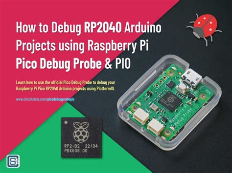 How To Debug Rp Arduino Projects Using Raspberry Pi Debug Probe Platformio Circuitstate
