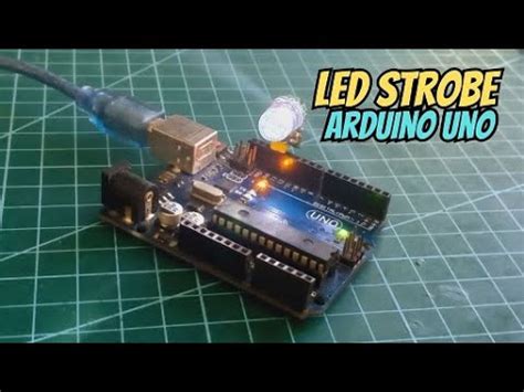 LED Strobe Using Arduino Uno Microcontroller YouTube