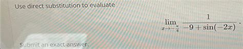 solved use direct substitution to