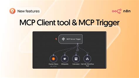 Exciting News Mcp Client Tool And Mcp Trigger Are Now Live In N8n