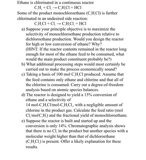 Solved Ethane Is Chlorinated In A Continuous Reactor Ch Cl
