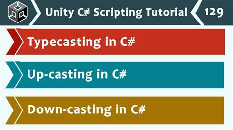 Typecasting Up Casting And Down Casting In C Unity C Scripting Tutorial 129 🚀 Youtube