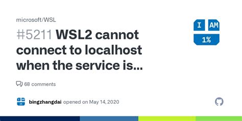 Wsl2 Cannot Connect To Localhost When The Service Is Running On Windows · Issue 5211