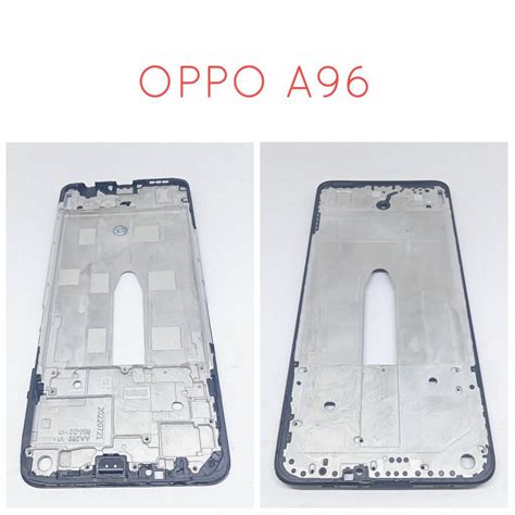 Jual FRAME OPPO A96 TATAKAN LCD TENGAH TATAKAN LCD Shopee Indonesia