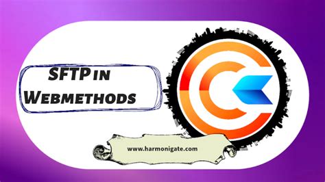SFTP Configuration And Implementation In Webmethods Harmonigate