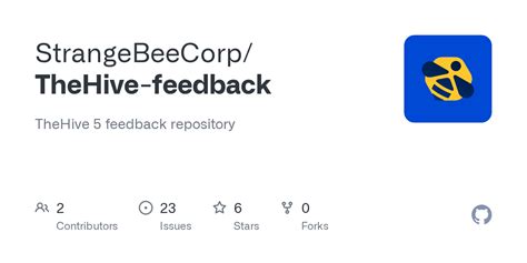 Github Strangebeecorp Thehive Feedback Thehive 5 Feedback Repository