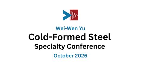 25th Wei Wen Yu International Specialty Conference On Cold Formed Steel